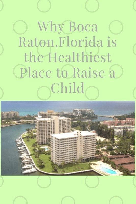 Why Boca Raton, Florida is the Healthiest Place to Raise a Child