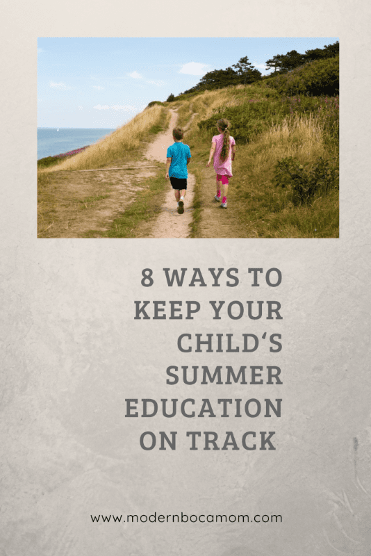8 Ways to Keep Your Child's Summer Education On Track
